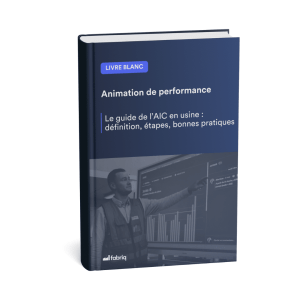 La checklist des Indicateurs de Performance en usine (KPIs)